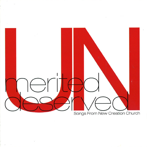 Unmerited Undeserved by New Creation Worship | www.RockOnline.sg — Rock ...